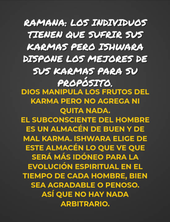 Frase #769909: Ramana: Los individuos tienen que sufrir sus karmas pero ...