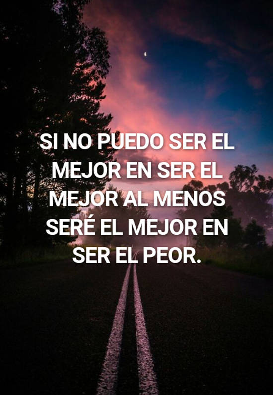 Frase #772809: Si no puedo ser el mejor en ser el mejor al menos seré ...