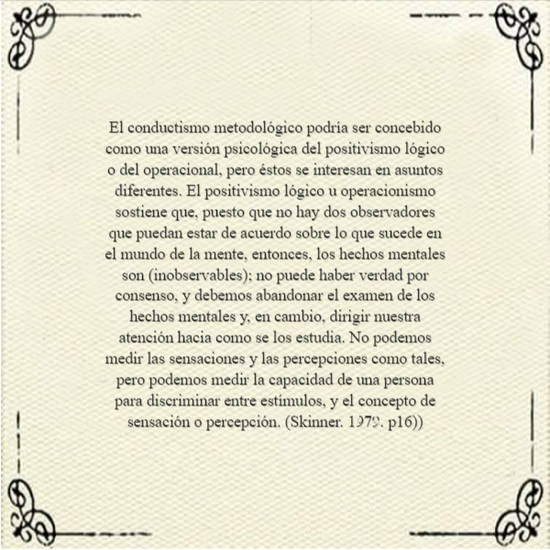 Frase #796423: El conductismo metodológico podría ser concebido como ...