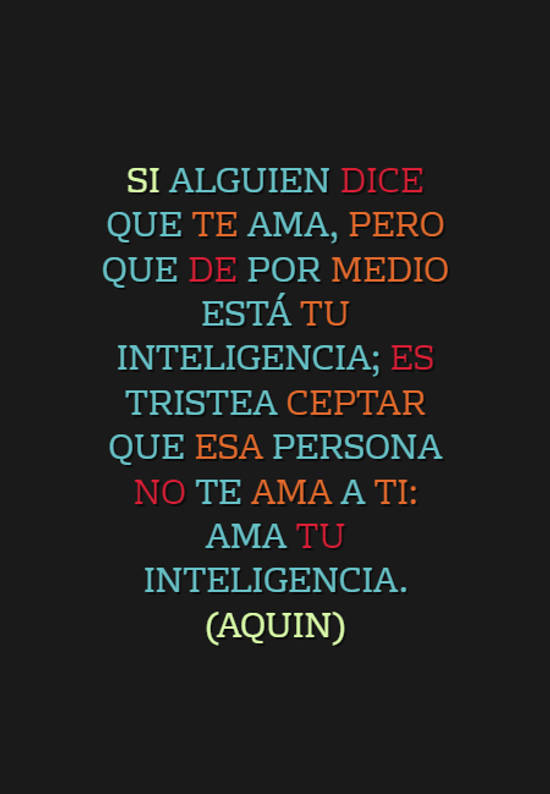 Frase #816663: Si alguien dice que te ama, pero que de por medio está ...