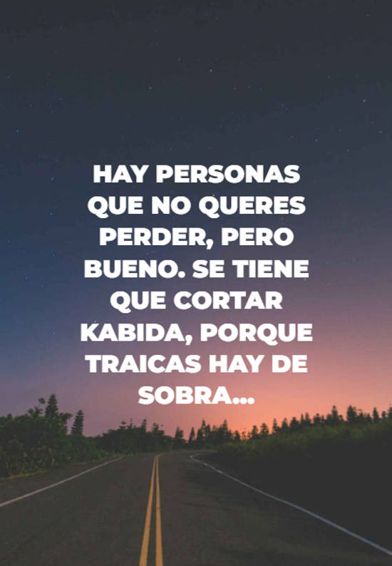 Frase #822177: hay personas que no queres perder, pero bueno. se tiene ...
