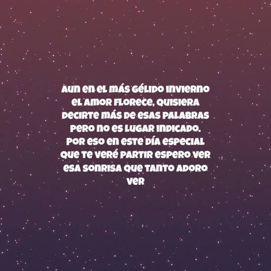 Frase #829084: Aun en el más gélido invierno el amor florece, quisiera ...