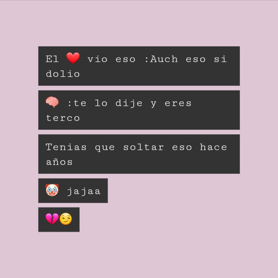 Frase #869793: El vio eso :Auch eso si dolio ? :te lo dije y eres terco ...