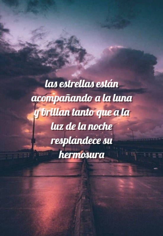 Frase #908806: las estrellas están acompañando a la luna y brillan ...