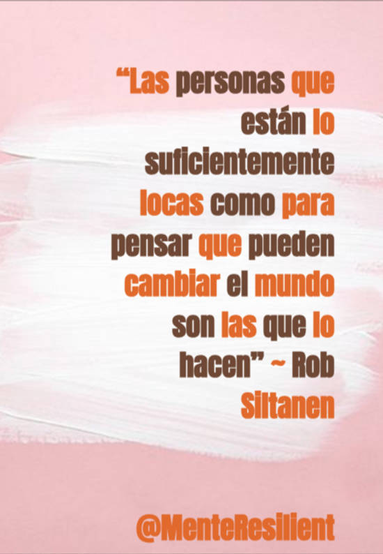 Frase #922923: “Las personas que están lo suficientemente locas como ...
