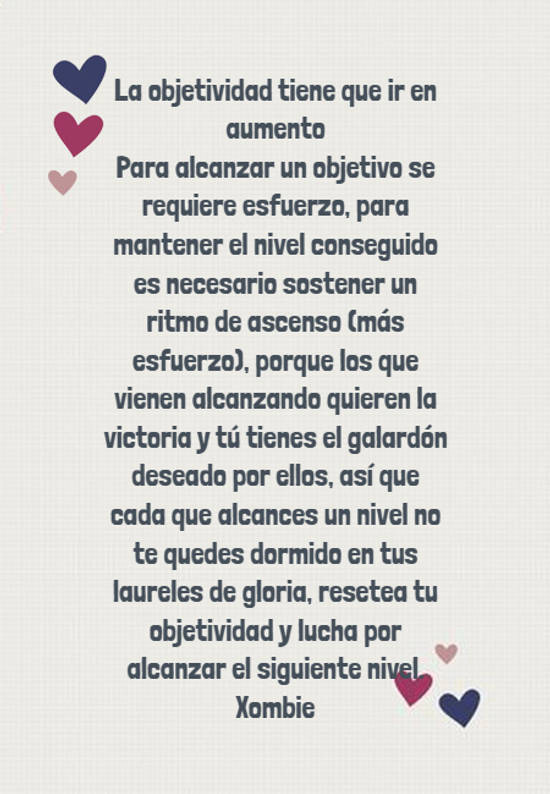 Frase #933871: La objetividad tiene que ir en aumento Para alcanzar un ...