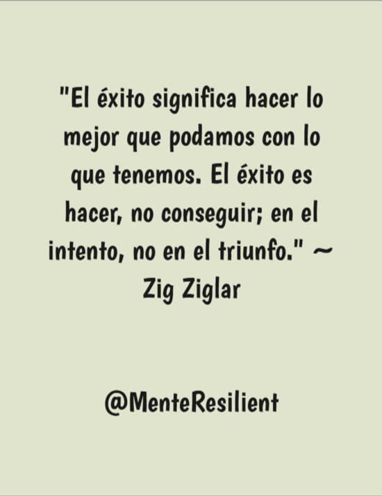 Frase #959654: "El éxito significa hacer lo mejor que podamos con lo ...