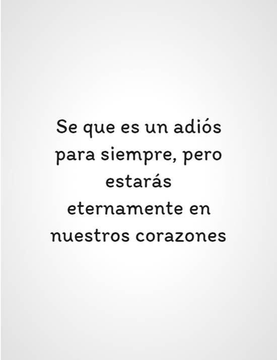 Frase #267013: Se que es un adiós para siempre, pero estarás ...