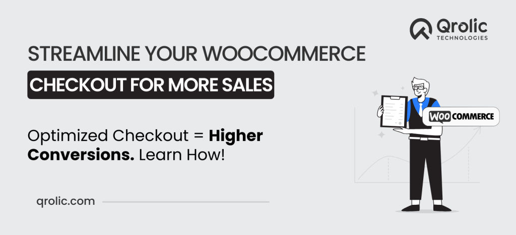 How To Optimize Woocommerce Checkout For Higher Conversions Qrolic Technologies