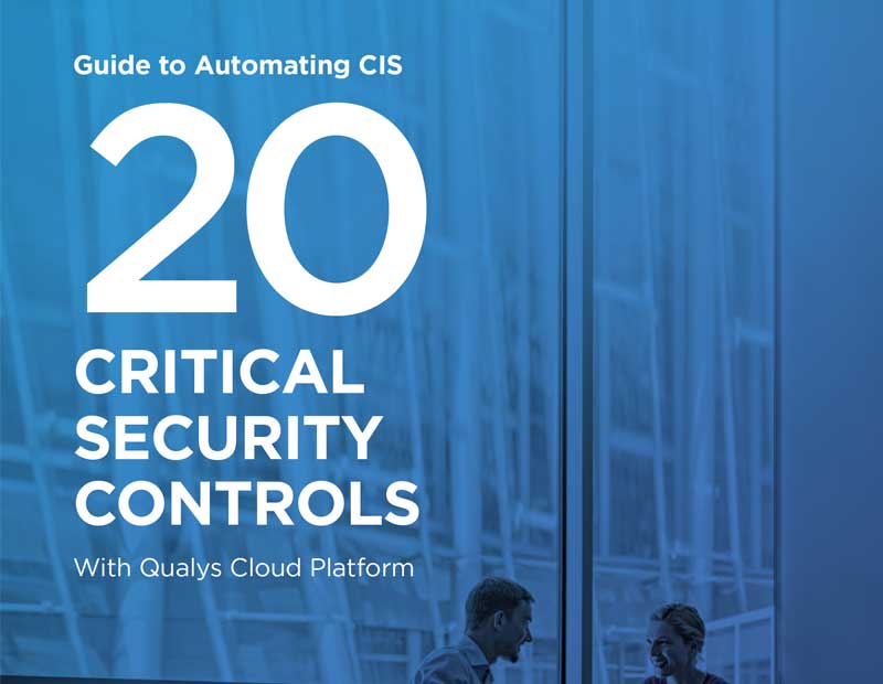 Qualys Guide To Automating Cis 20 Critical Controls Qualys Whitepaper