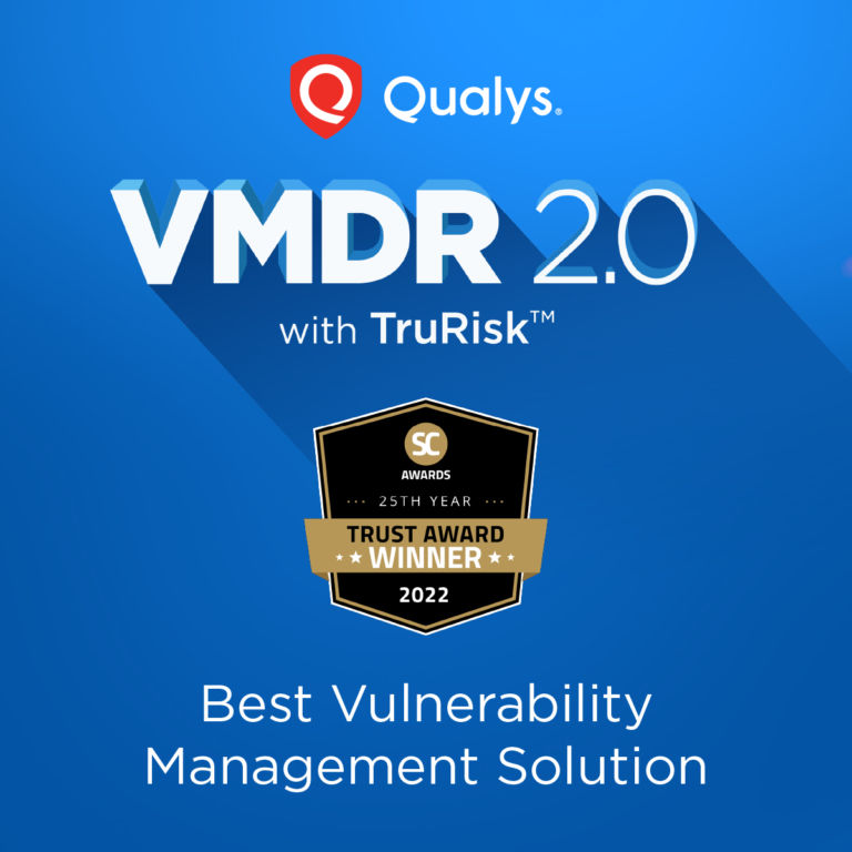 Qualys VMDR Recognized as Best VM Solution by SC Awards 2022, Leader by GigaOm, and #1 in Risk ...