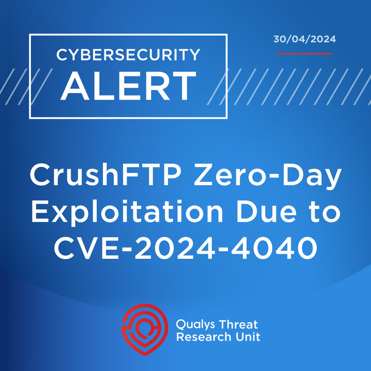CrushFTP Server Zero-Day Exploit Enables Full Server Compromise | Qualys