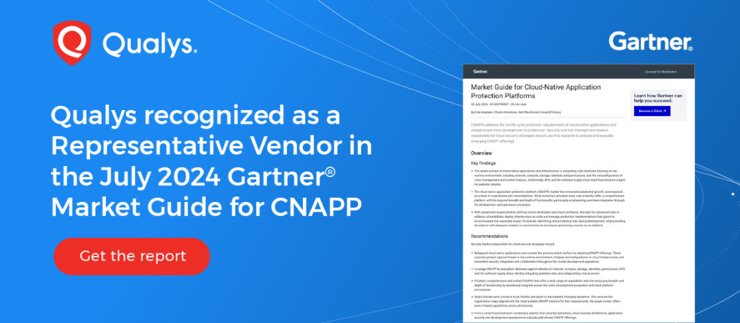 2024 Gartner CNAPP Market Guide: Key Takeaways from Qualys | Qualys