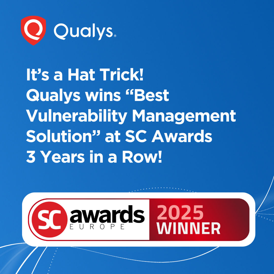 Qualys VMDR Wins at 2025 SC Awards Europe for Best Vulnerability Management Solution | Qualys