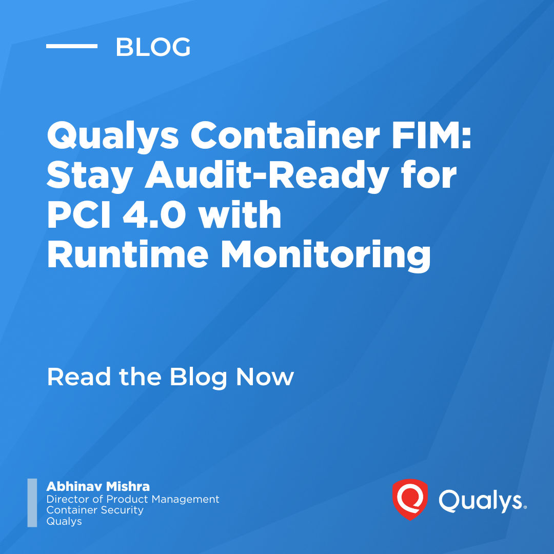 Ensure PCI 4.0 Readiness with File Integrity Monitoring for Containers ...