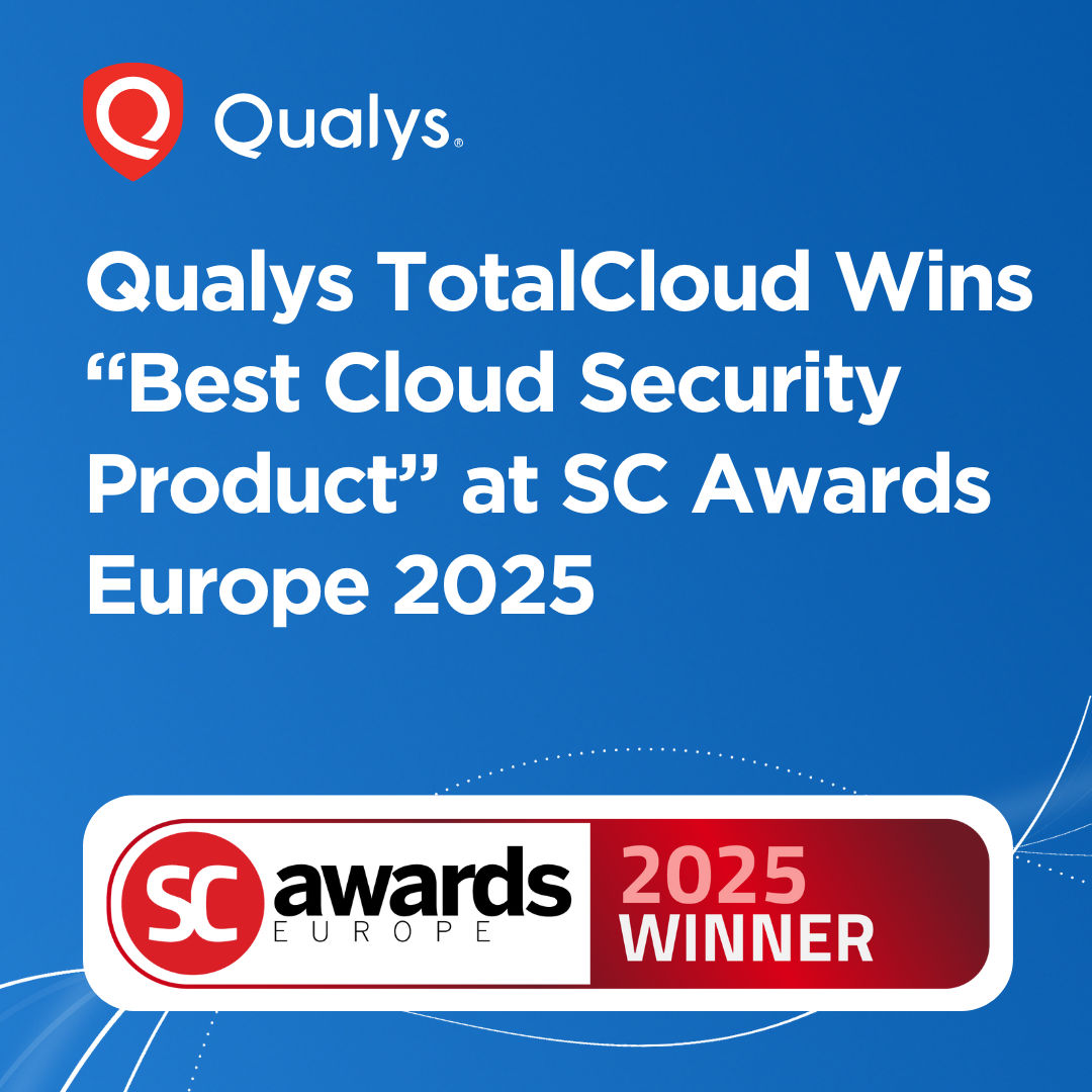 Qualys TotalCloud Wins “Best Cloud Security Product” at 2025 SC Awards Europe | Qualys