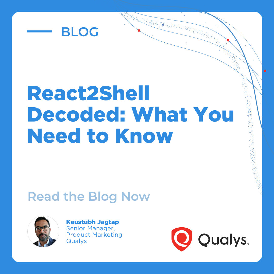 React2Shell: Decoding CVE-2025-55182 – The Silent Threat in React Server Components | Qualys
