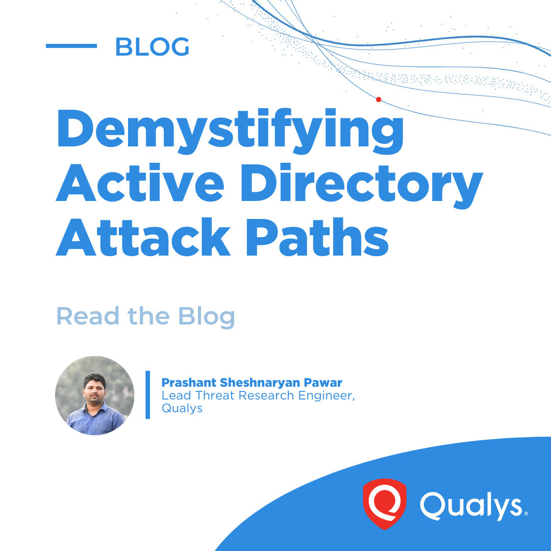 Active Directory Attacks: Pass-the-Hash, Pass-the-Ticket & Qualys ETM ...