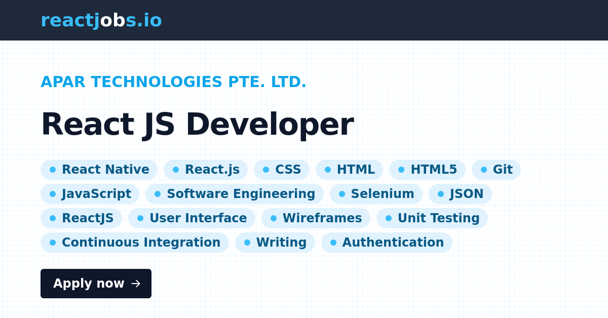 React JS Developer at APAR TECHNOLOGIES PTE. LTD.