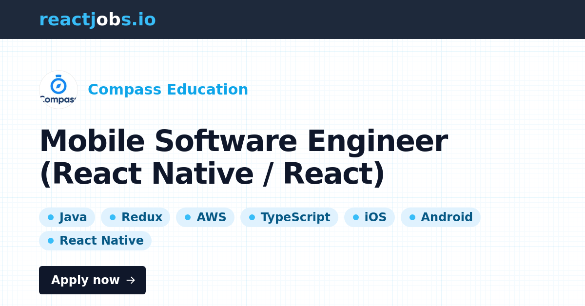 Mobile Software Engineer (React Native / React) at Compass Education