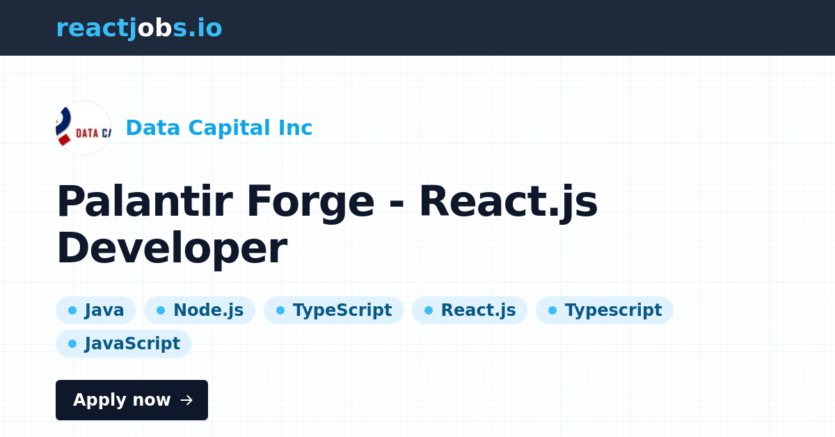 Palantir Forge - React.js Developer at Data Capital Inc