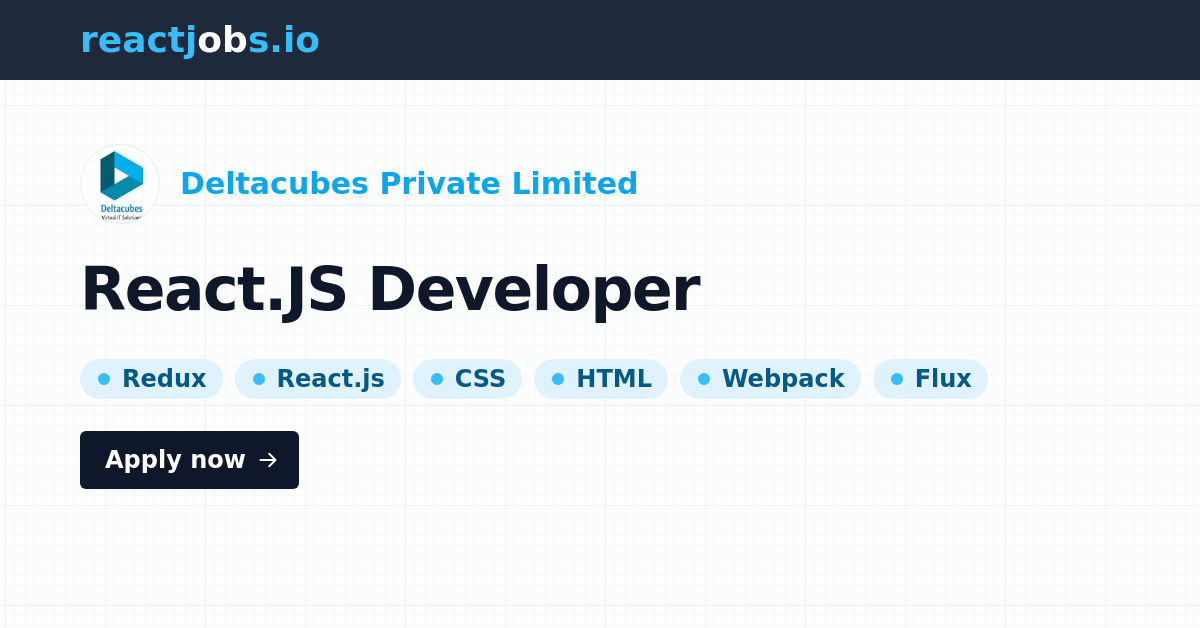 Remote React.JS Developer at Deltacubes Private Limited Remote React.JS Developer at Deltacubes Private Limited