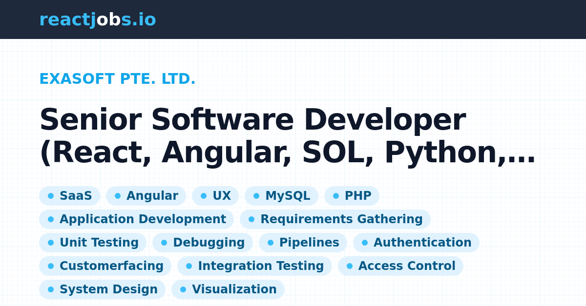 Senior Software Developer (React, Angular, SOL, Python, Node.js, Redux, PHP, SaaS) at EXASOFT ...