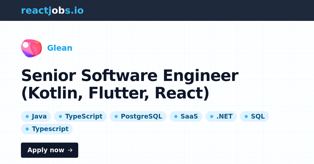 Remote Senior Software Engineer Kotlin Flutter React At Glean 3419