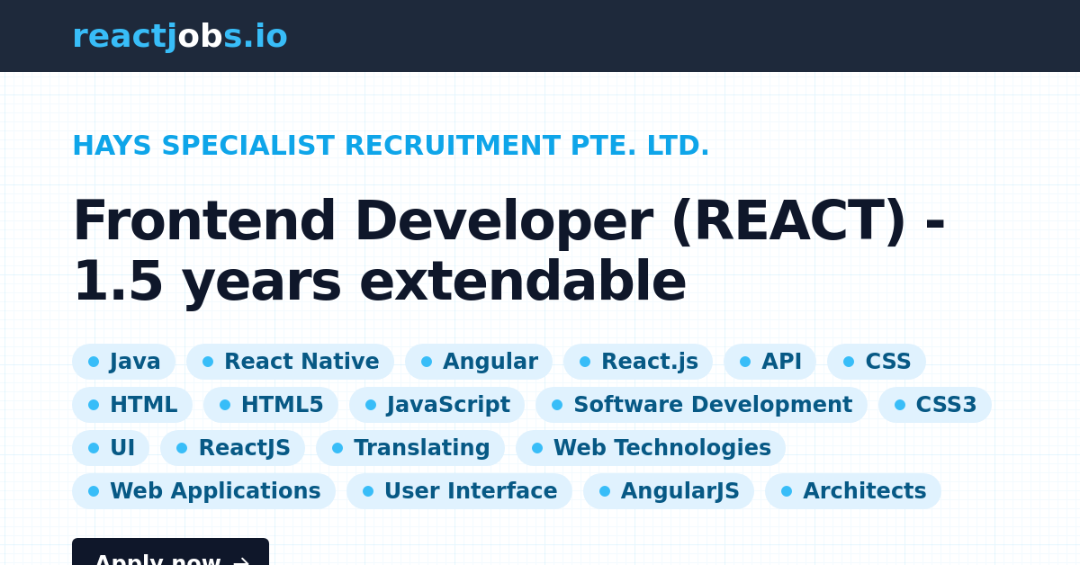 Frontend Developer (REACT) - 1.5 years extendable at HAYS SPECIALIST ...