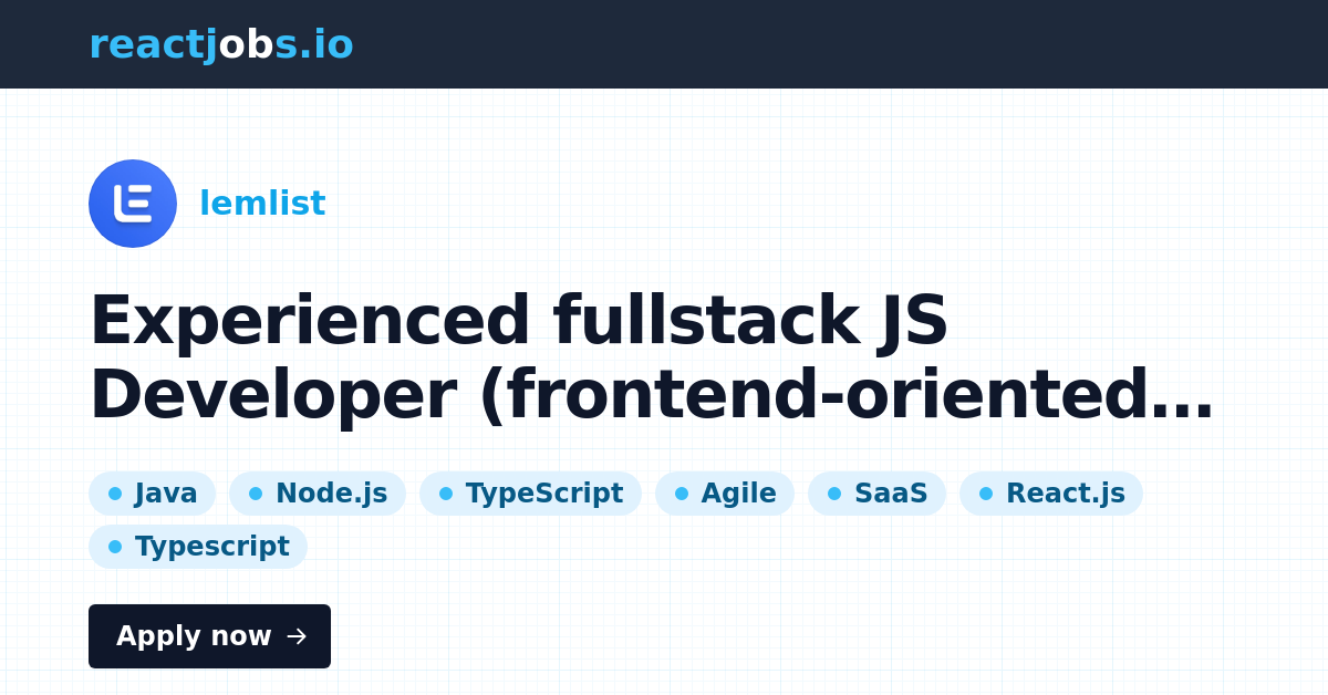 Experienced fullstack JS Developer (frontend-oriented) React/Nodejs - Full remote at lemlist