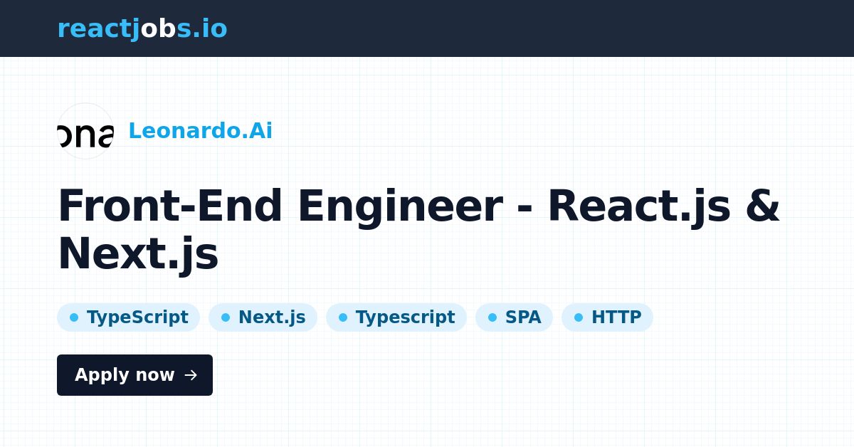 Remote Front-End Engineer - React.js & Next.js at Leonardo.Ai