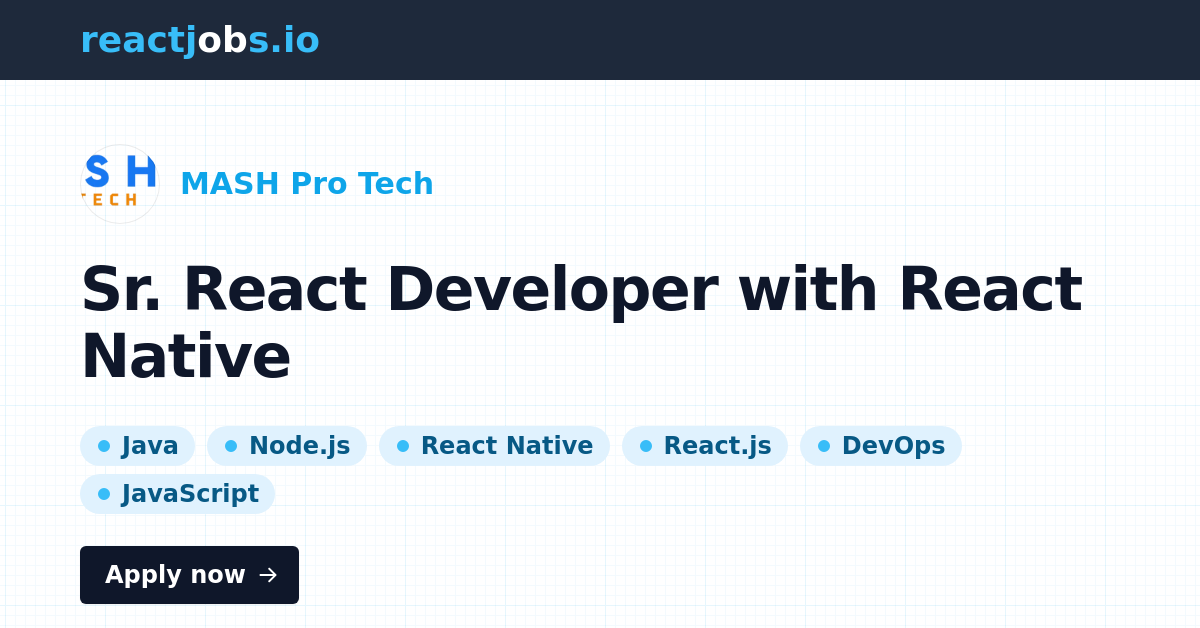 Sr. React Developer with React Native at MASH Pro Tech