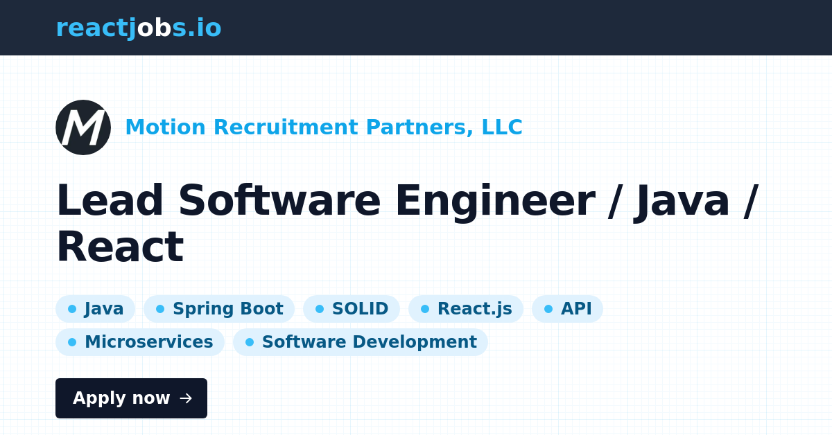 Lead Software Engineer / Java / React at Motion Recruitment Partners, LLC