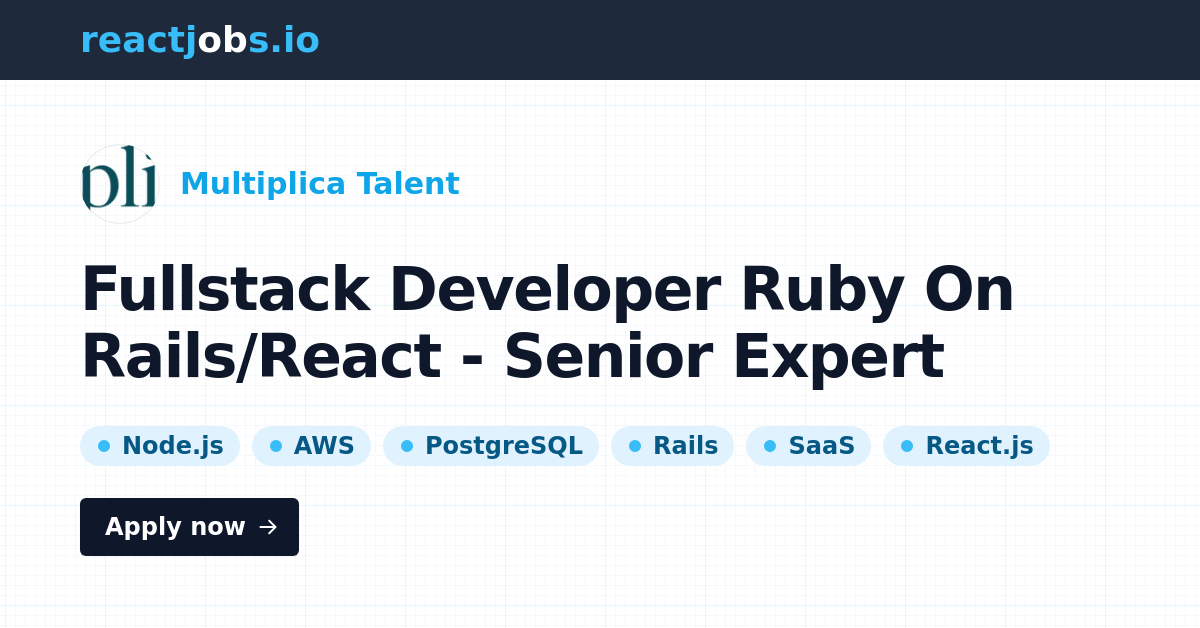 Remote Fullstack Developer Ruby On Rails/React - Senior Expert at Multiplica Talent