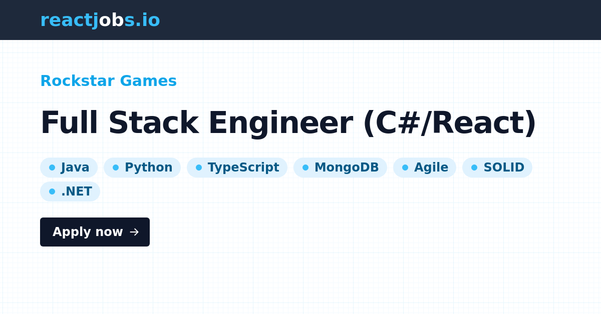 Full Stack Engineer (C#/React) at Rockstar Games Full Stack Engineer (C#/React) at Rockstar Games