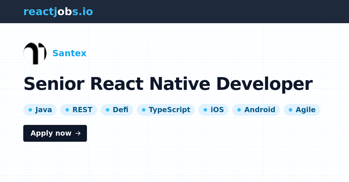 Remote Senior React Native Developer at Santex Remote Senior React Native Developer at Santex