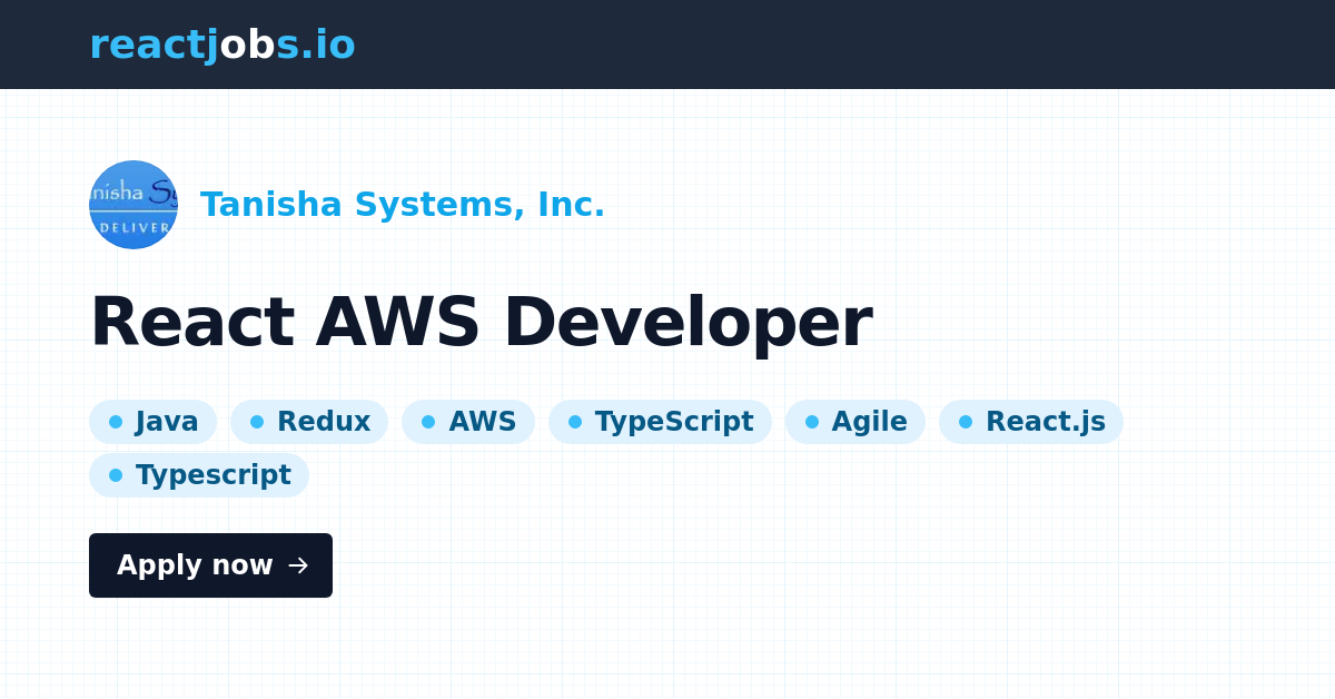 React AWS Developer at Tanisha Systems, Inc.