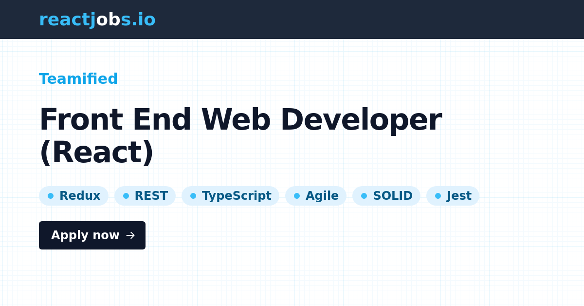 Remote Front End Web Developer (React) at Teamified