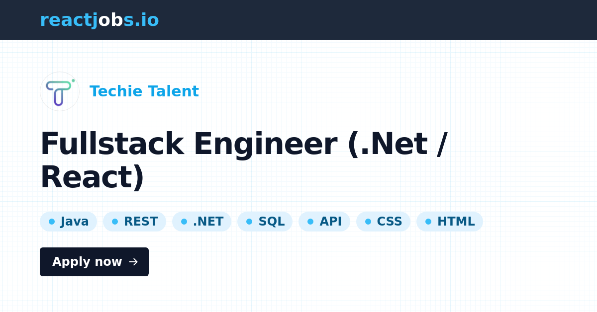 Remote Fullstack Engineer (.Net / React) at Techie Talent Remote Fullstack Engineer (.Net / React) at Techie Talent