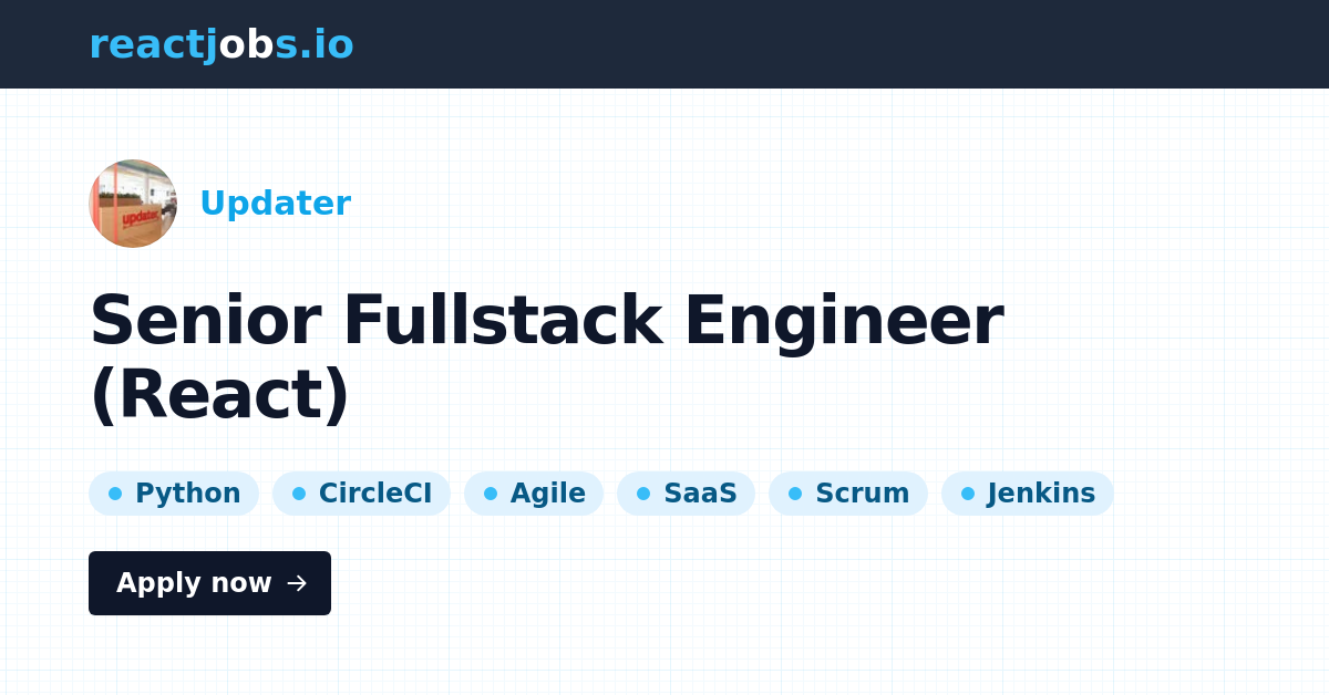 Remote Senior Fullstack Engineer (React) at Updater