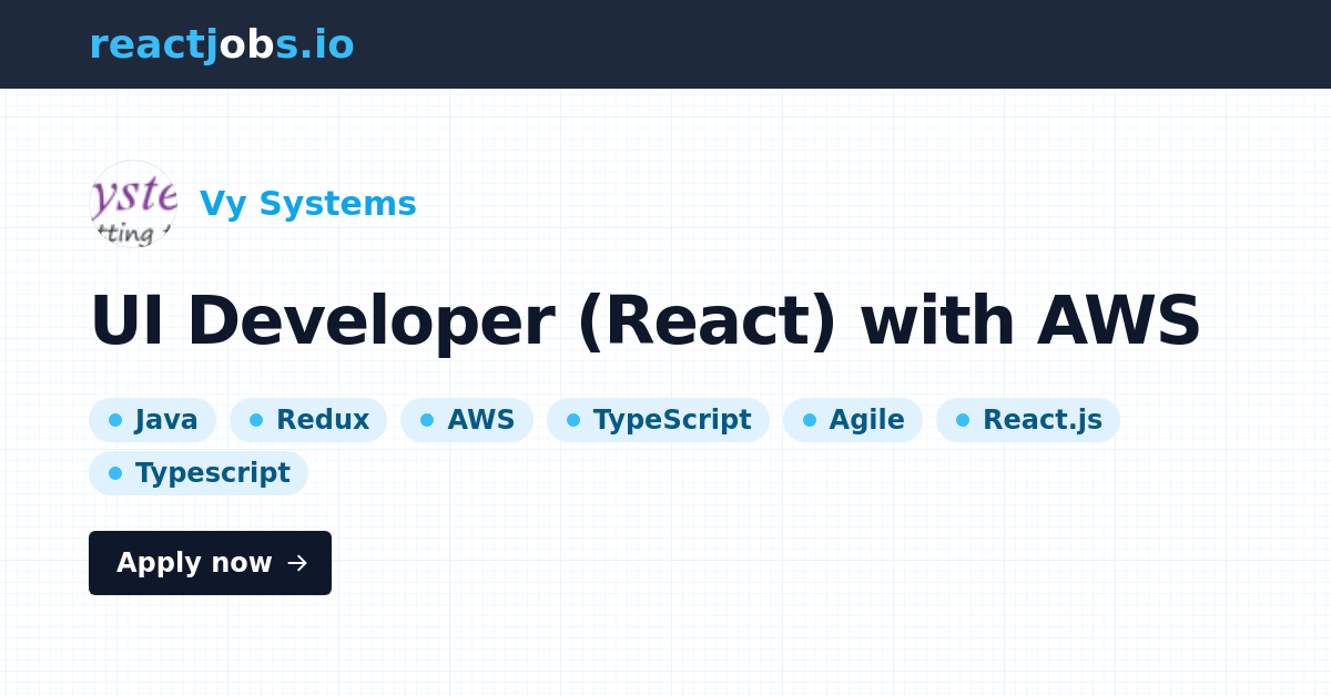 UI Developer (React) with AWS at Vy Systems