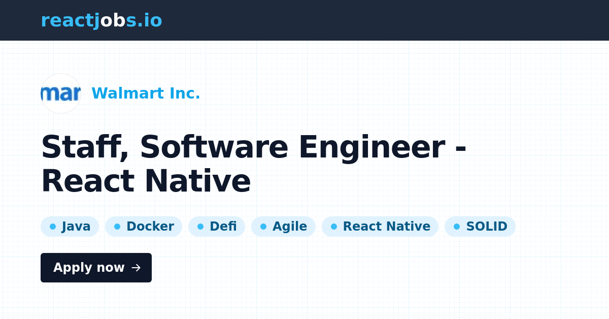 Remote Staff, Software Engineer - React Native at Walmart Inc.
