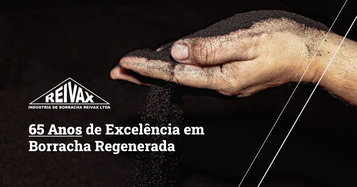 Meio Ambiente e Borracha Regenerada - Reivax