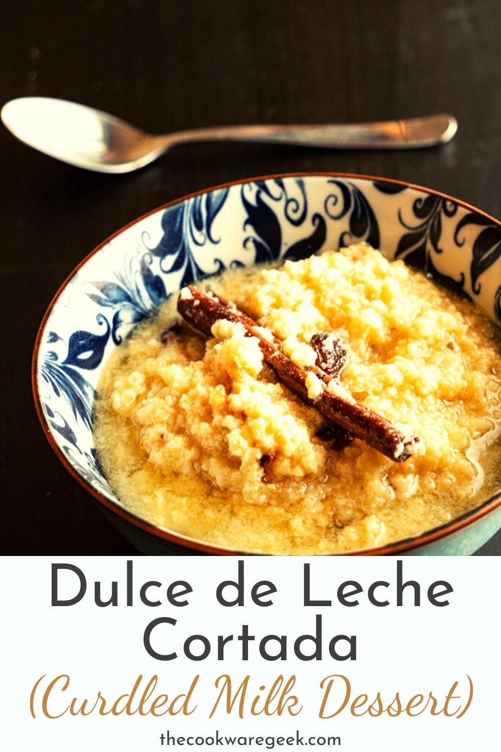 Dulce de Leche Cortada (Curdled Milk Dessert) - The Cookware Geek