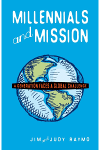 Millennials and Mission: A Generation Faces a Global Challenge ...