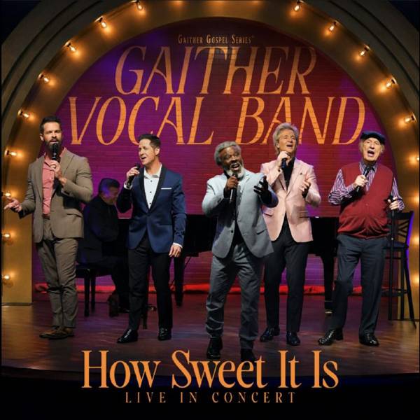 How Sweet It Is: Live In Concert - CD - Gaither Vocal Band