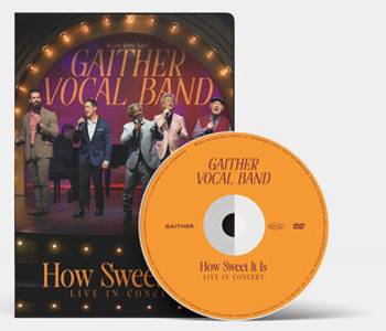 How Sweet It Is: Live In Concert - DVD - Gaither Vocal Band