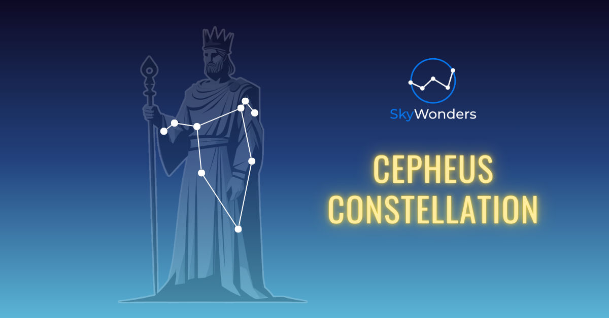 The Cepheus Constellation – SkyWonders