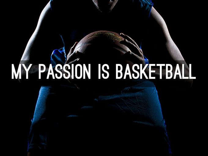 Basketball Is My Passion