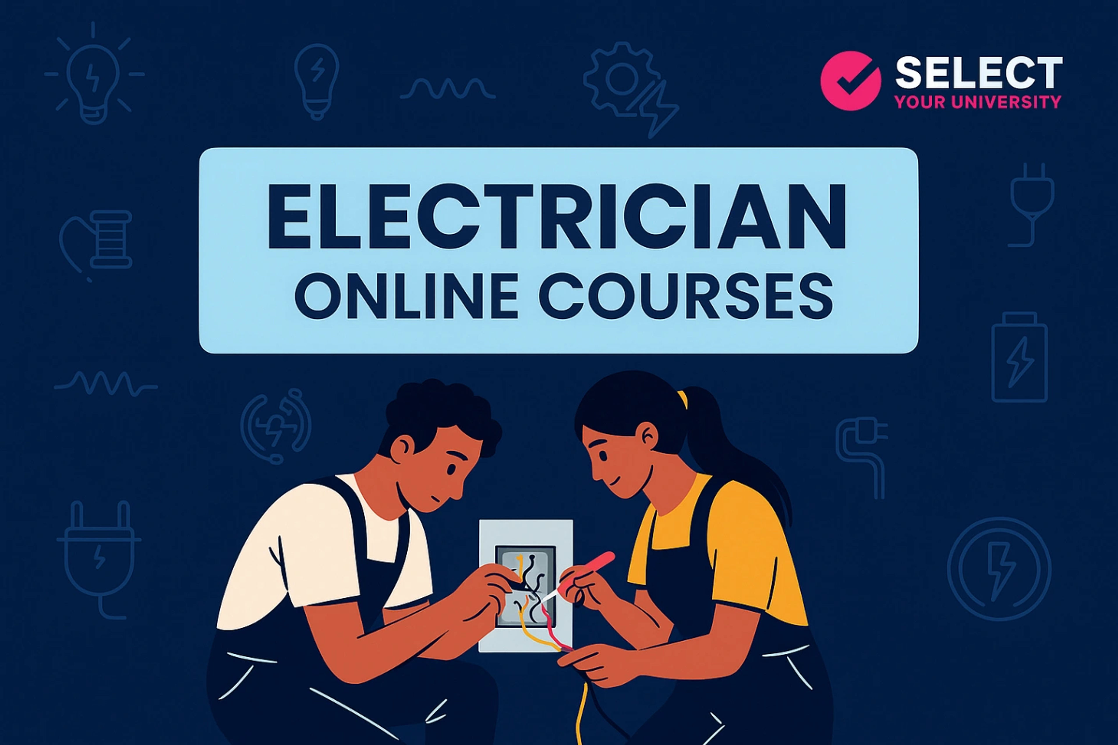 Electrician Online Courses 2025 – Top Platforms & Colleges